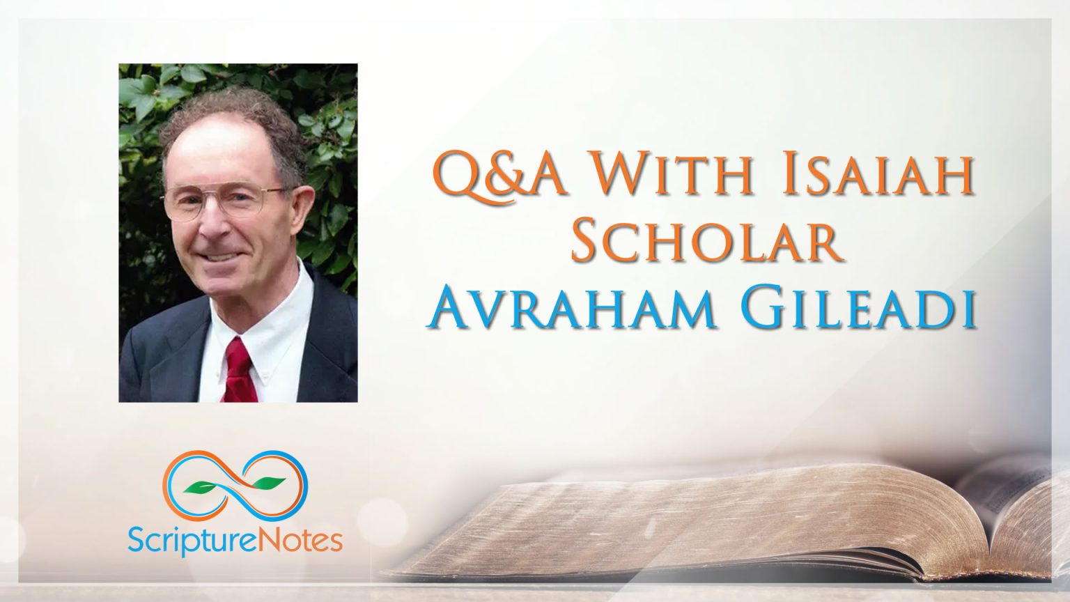 Q&A with Avraham Gileadi « Scripture Notes